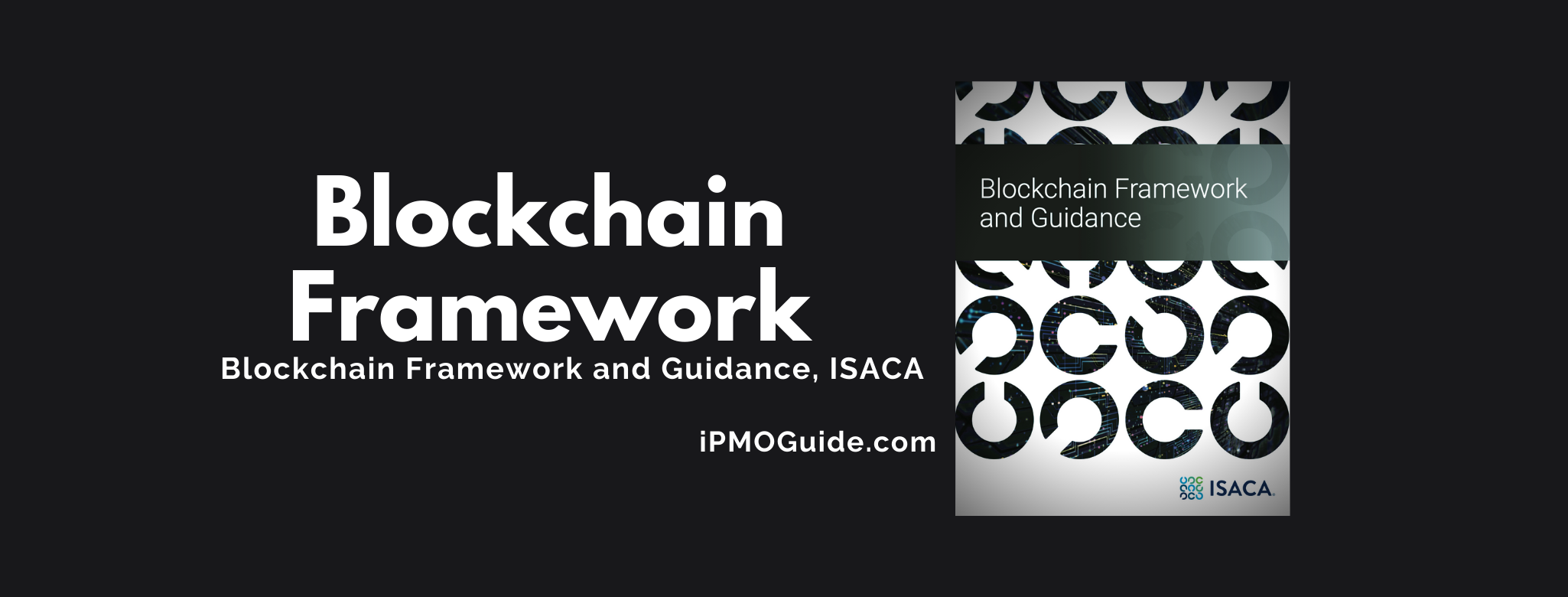 Blockchain, Framework - iPMOGuide
