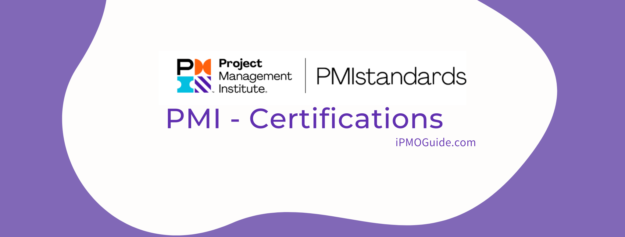 PMI, Certification Framework - iPMOGuide