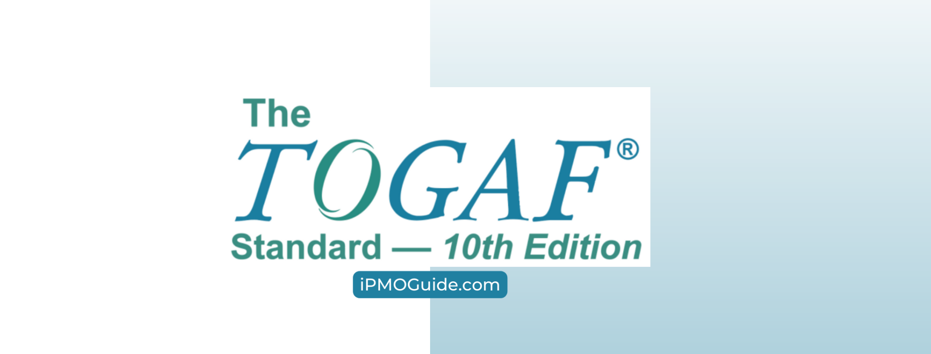 TOGAF® Standard, 10th Edition - iPMOGuide