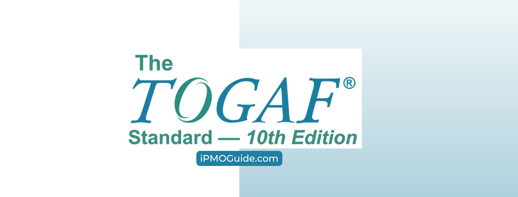 TOGAF® Standard, 10th Edition - iPMOGuide